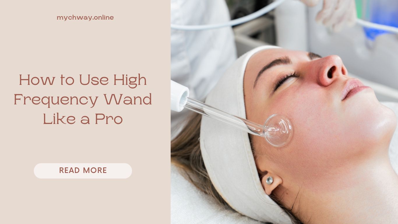 How to Use High Frequency Wand Like a Pro