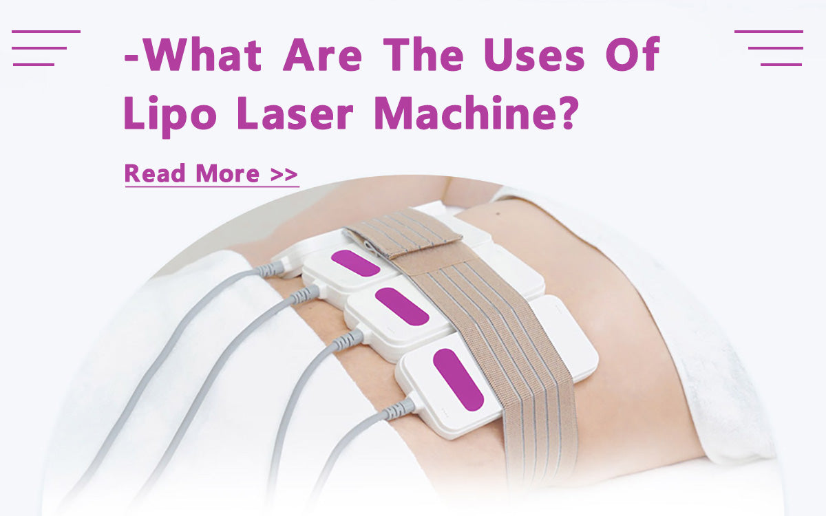 What are the Uses of Lipo Laser Machine?